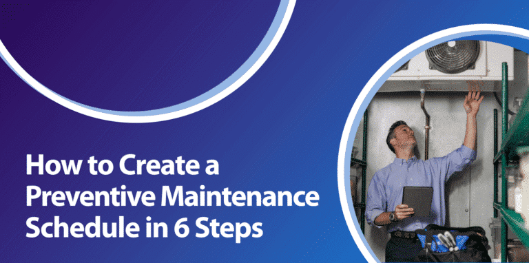 6 Steps to Create a Preventive Maintenance Schedule | ServiceChannel