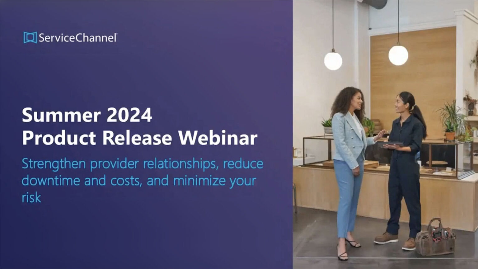 Summer 2024 Product Release Webinar | ServiceChannel
